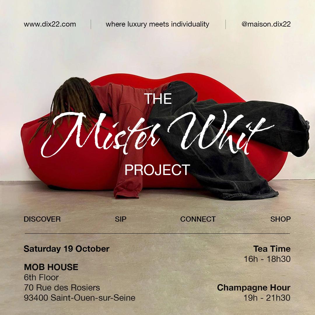 The MISTER WHIT Project – DIX VINGT DEUX
